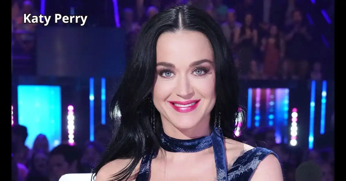 Katy Perry: Bio, Net Worth, Age, Husband, Song, Learn A-Z